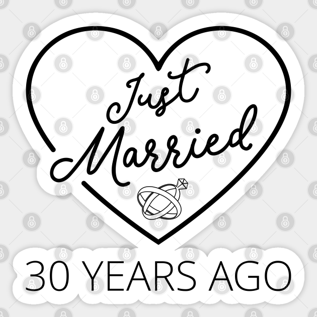 Just Married 30 Years Ago III - Just Married 30 Years Ago - Sticker ... Just Married 30 Years Ago III - Just Married 30 Years Ago - Sticker ...